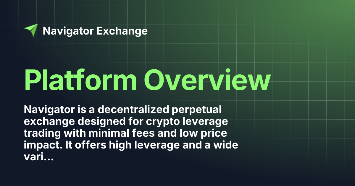 Platform Overview | Navigator Exchange