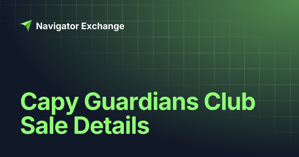 Capy Guardians Club Sale Details | Navigator Exchange