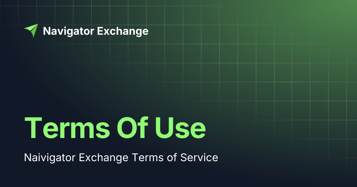 Terms Of Use | Navigator Exchange