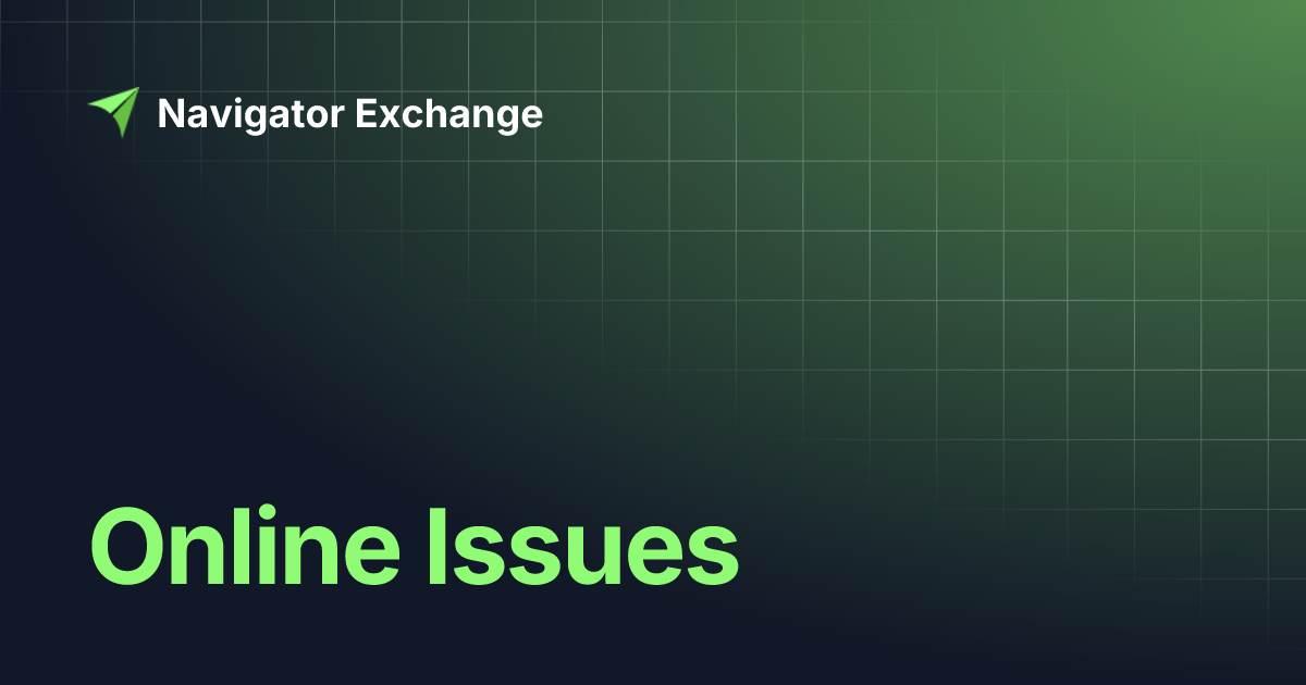 Online Issues | Navigator Exchange